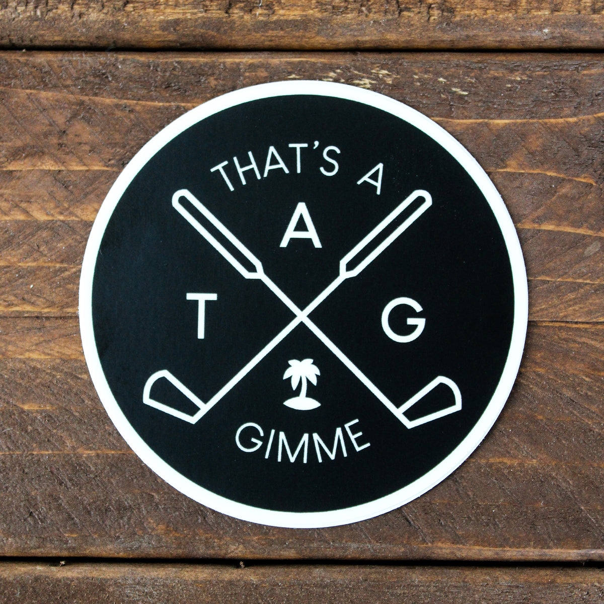 That's A Gimme™ Logo Sticker